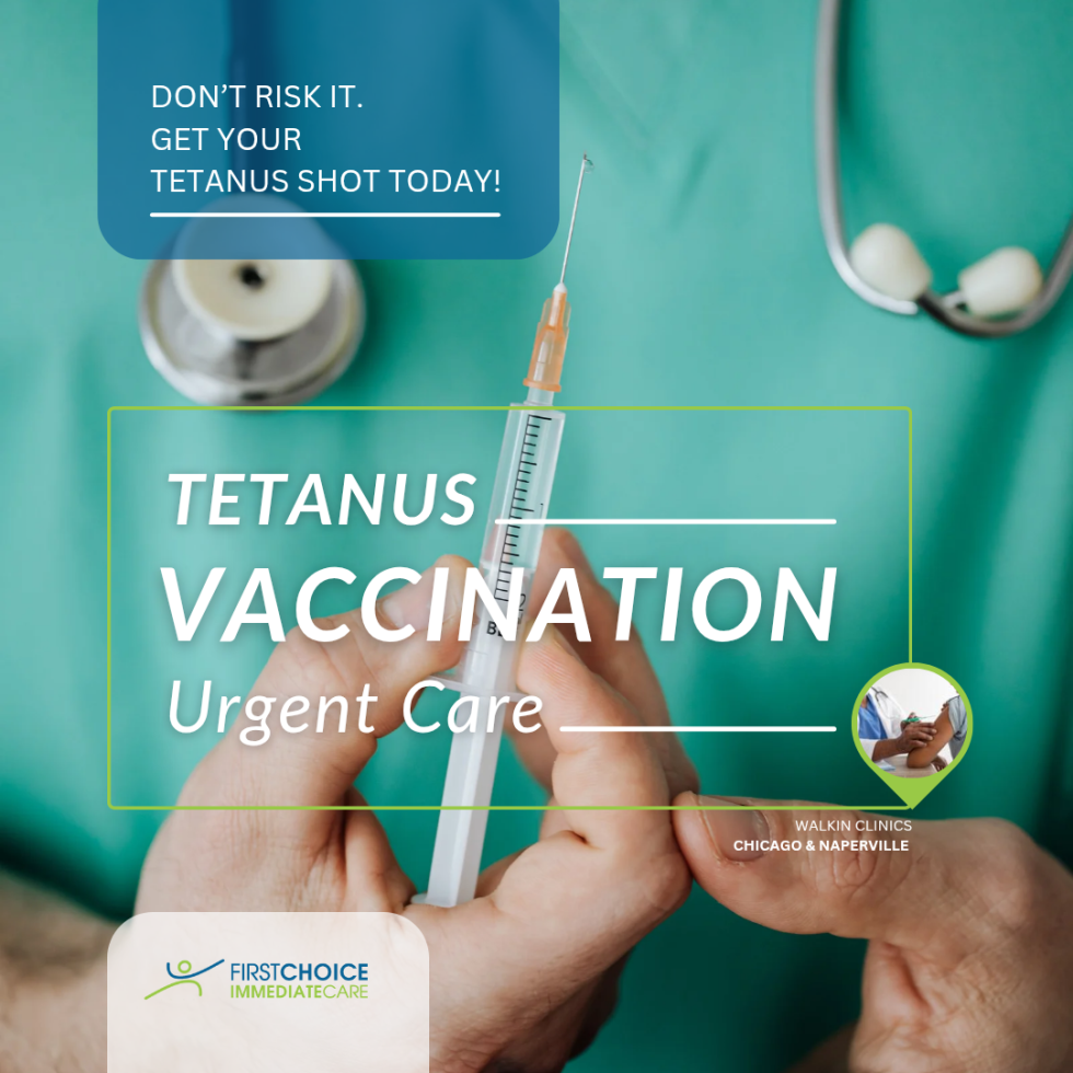 Best Tetanus Vaccination in Chicago & Naperville
