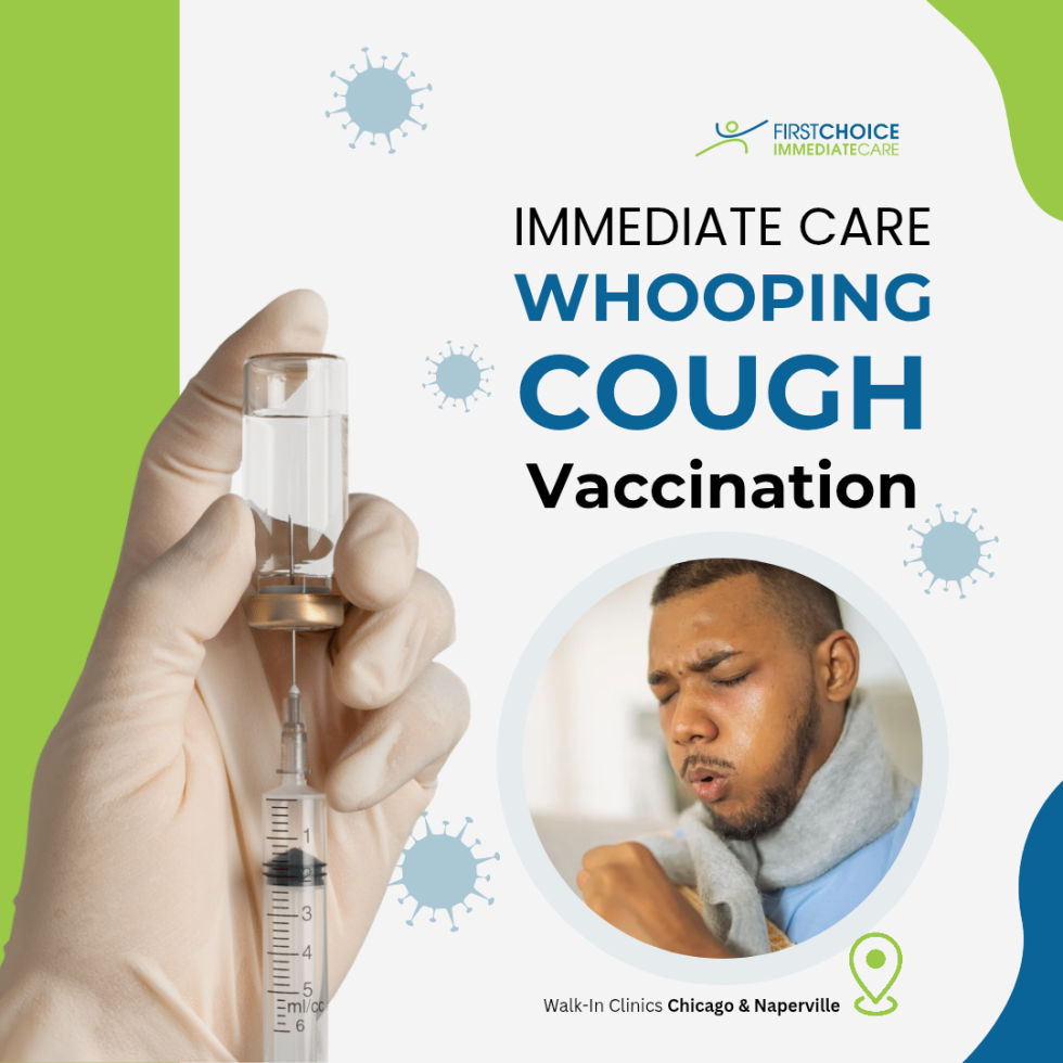Best Whooping Cough Vaccination in Chicago & Naperville